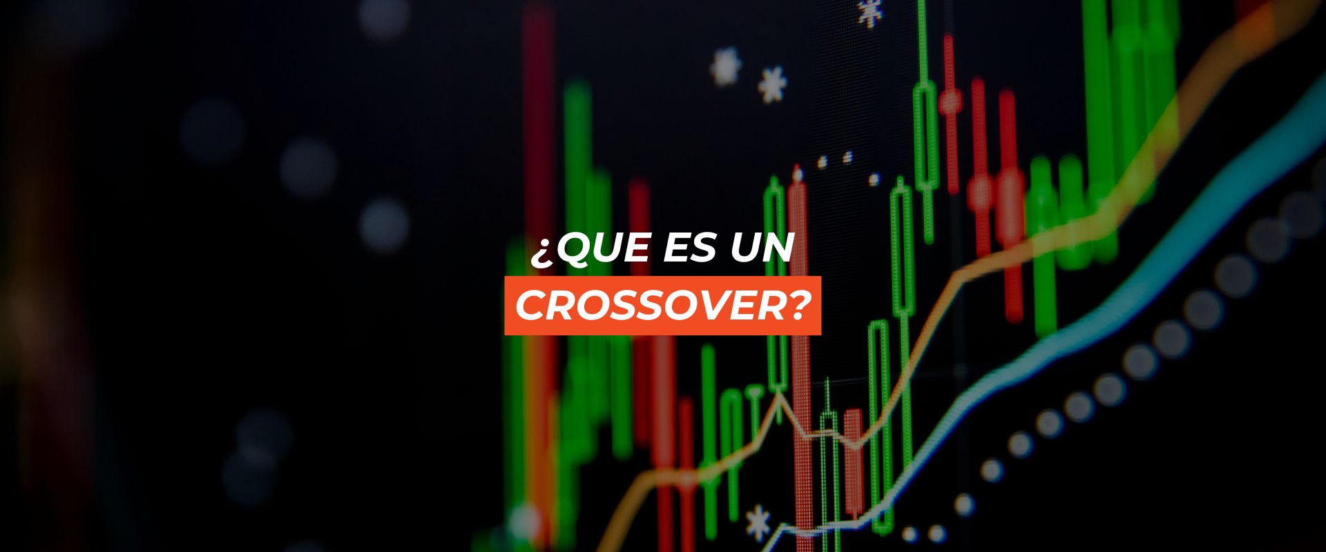 ¿Qué es un crossover? - Cryptobrand