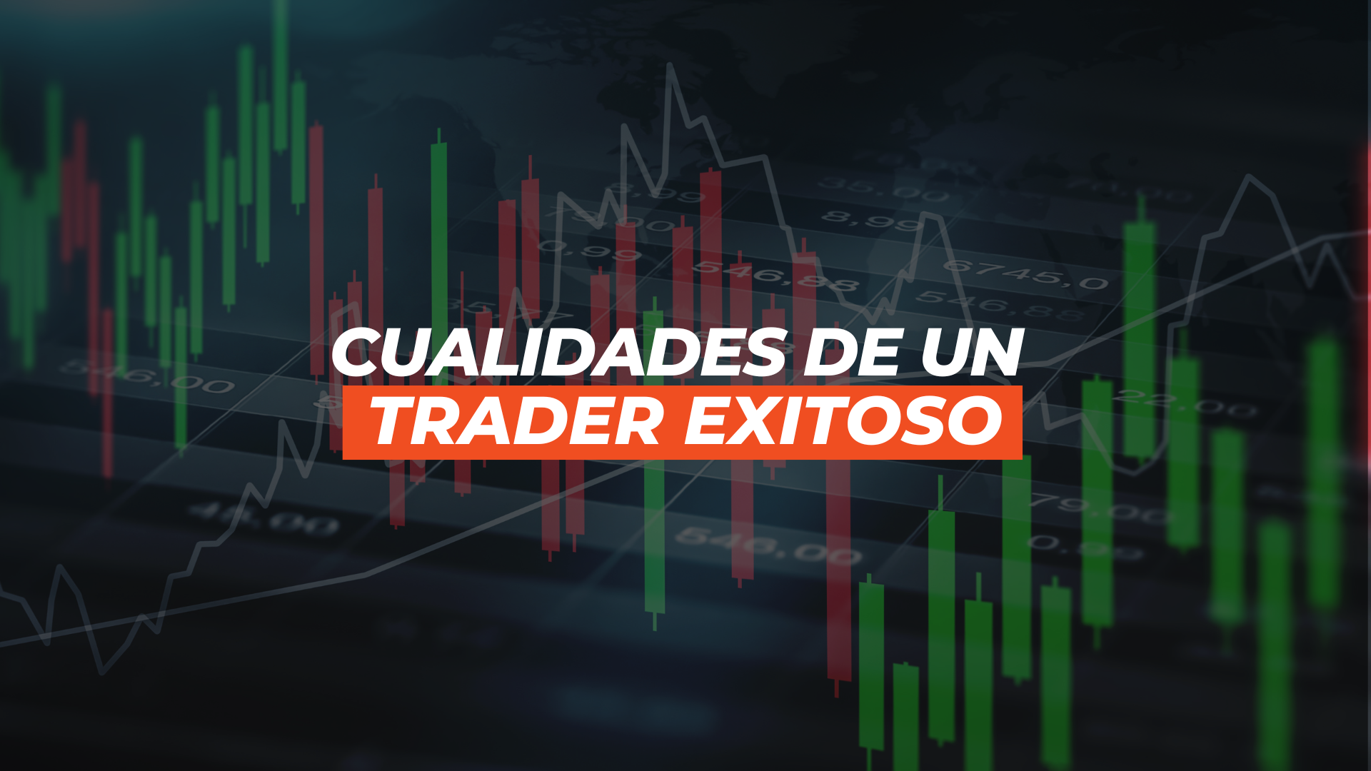 Las Cualidades de un trader exitoso - Cryptobrand